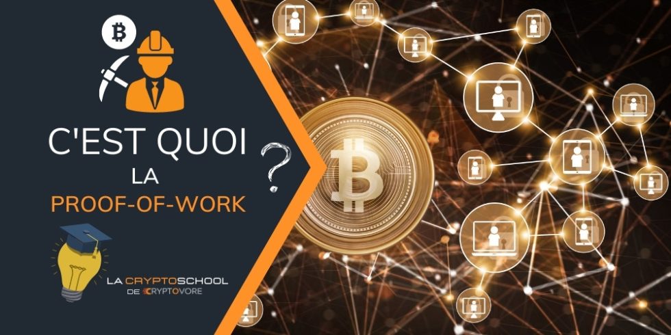 C’est quoi la Proof-of-Work ? | Cryptovore